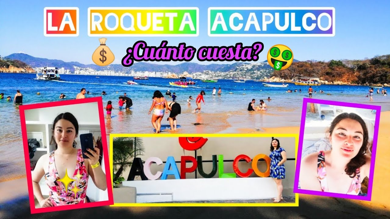 La Roqueta, ACAPULCO ¿Cuánto cuesta?💰 ¿Qué hacer? ¿ES COSTOSO? # ...