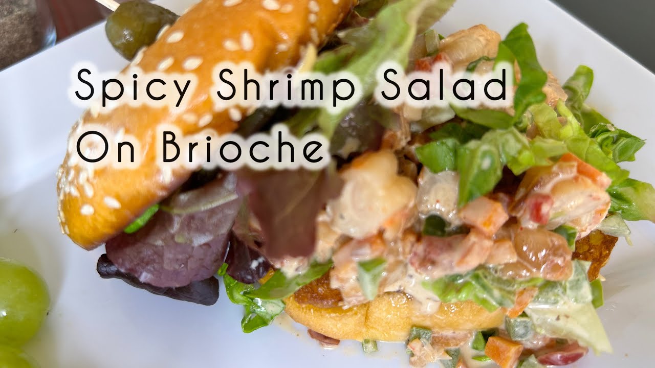 🤔 A Spicy Shrimp Salad On Brioche?! Fantastic, Delicious! #shrimp # ...