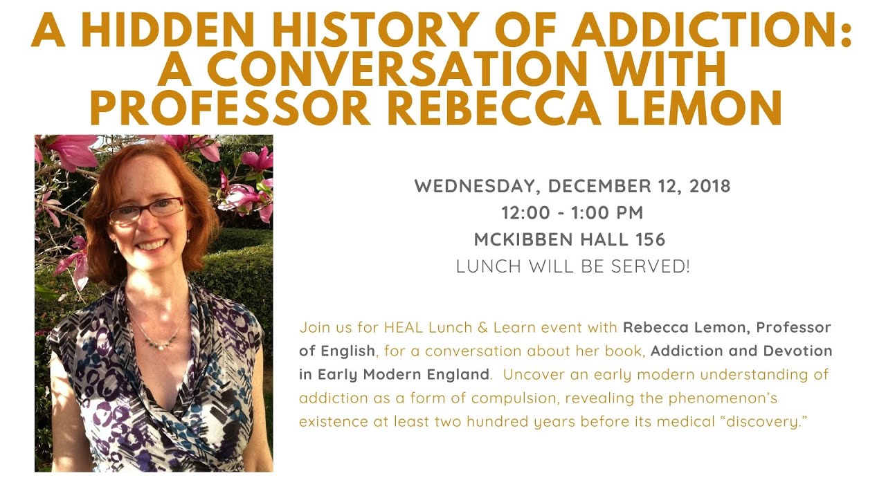 A Hidden History of Addiction: A Conversation with Professor Rebecca ...