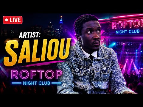 SALIOU ARTIST - KAOLACK - LIVE ROFTOP NIGHT CLUB / Partie 1