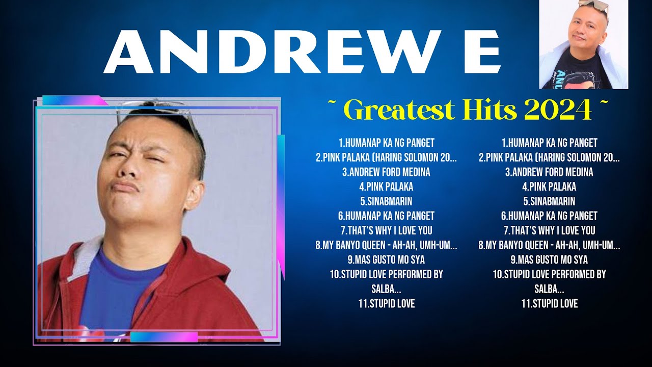 Andrew E Best Hits Songs Playlist Ever ~ Greatest Hits Of Full Album ...