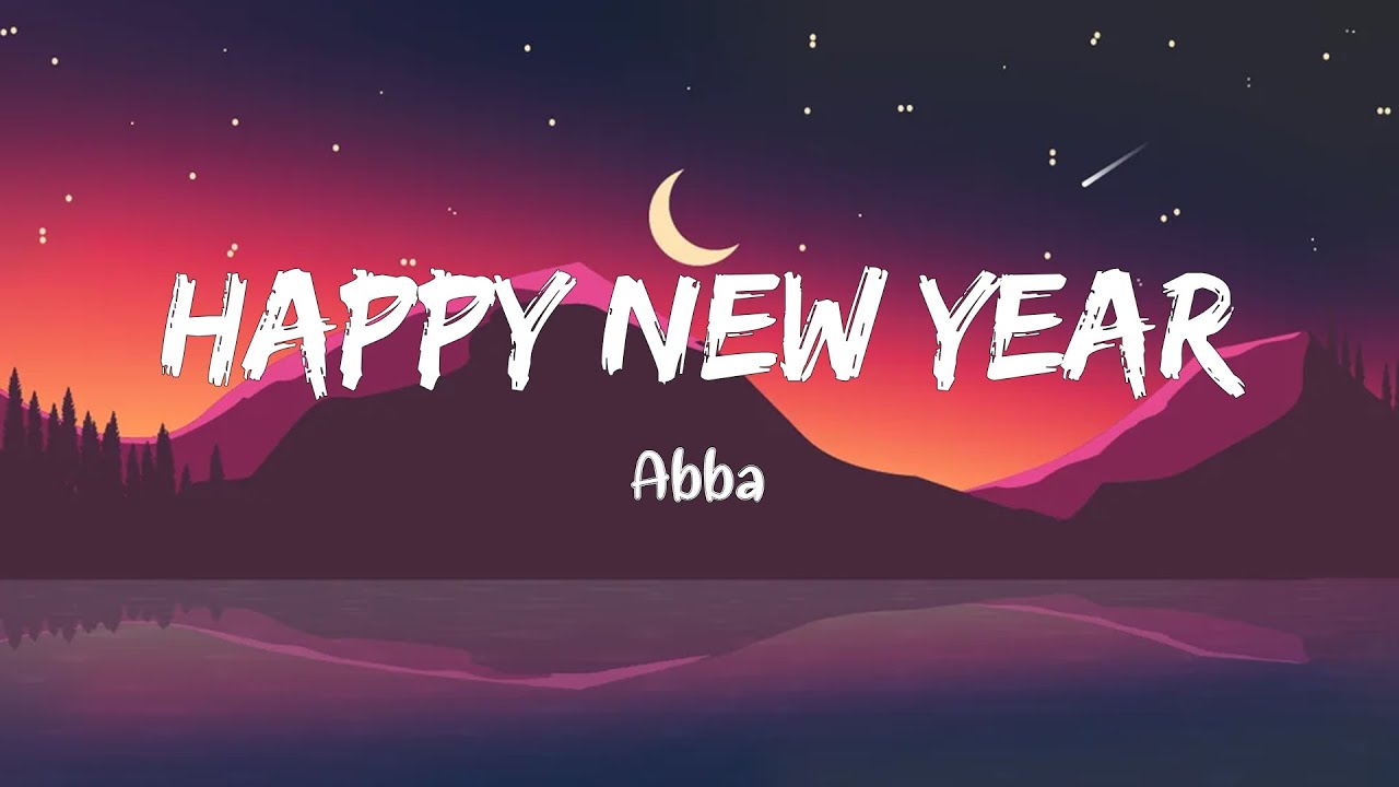 Abba - Happy New Year (Lyrics) - YouTube