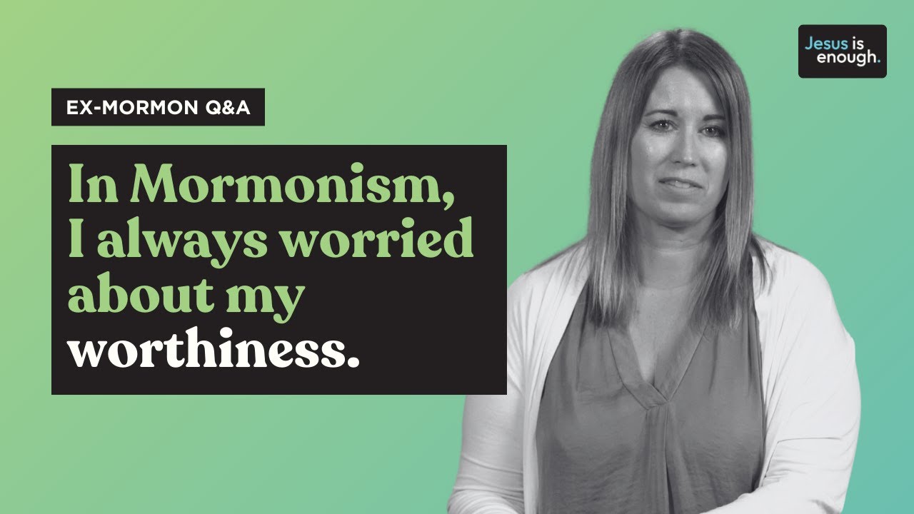 Ex-Mormon Christian Explains How Christ Made Her Worthy - YouTube