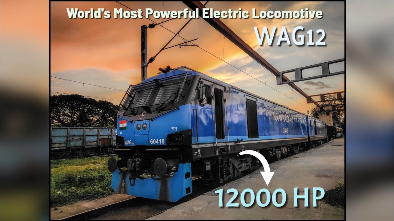 WAG12 - Most powerful electric locomotive #indiarailway #train # ...