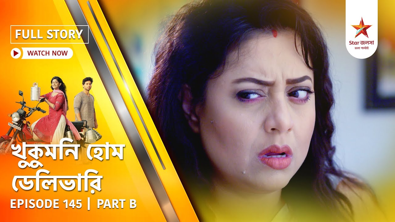 Full Story | Khukumoni Home Delivery | Episode 145 | Part B - YouTube