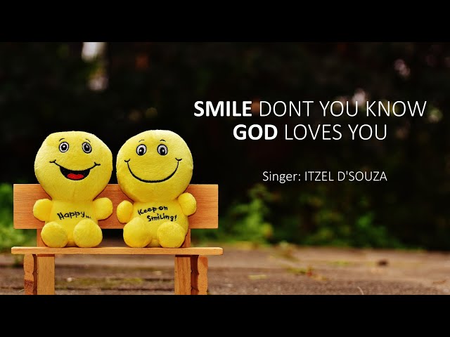Smile God Loves You Quotes