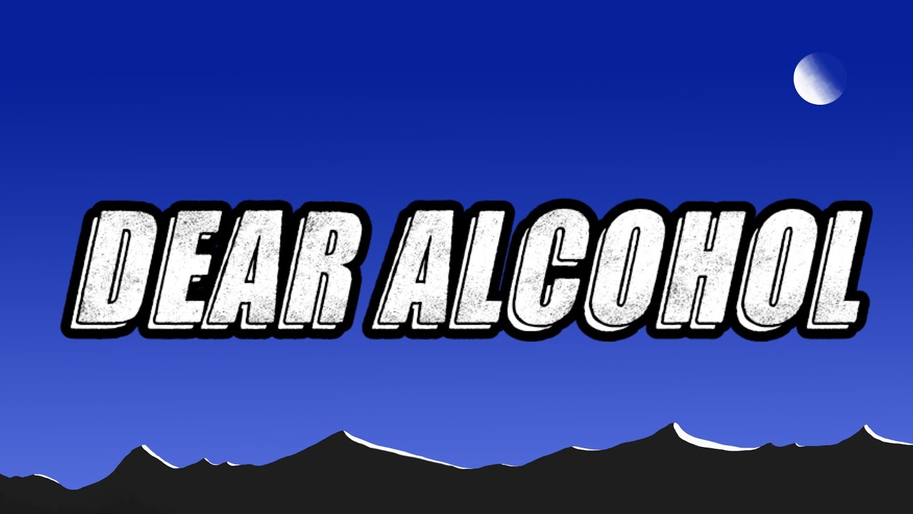 Dax - Dear Alcohol (Lyrics) - YouTube