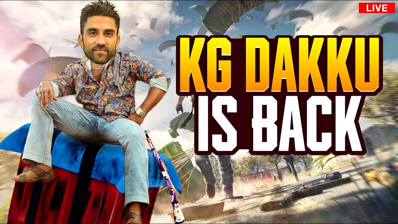 DAKKU IS BACK - KG DAKKU LIVE - PUBGMOBILE - YouTube