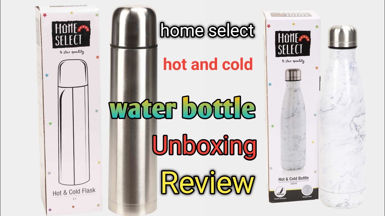 Home select Hot and Cold Water Bottle | Unboxing | Review | under 500 ...
