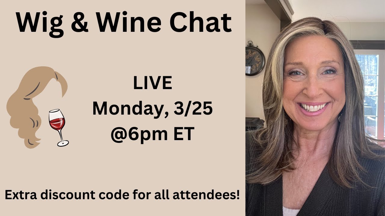 Join me LIVE for a Wig & Wine Chat - YouTube