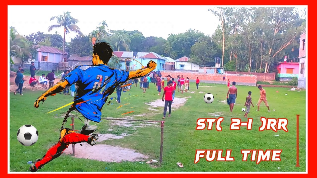 Village Football Match Full Time. ST vs RR (2-1). - YouTube
