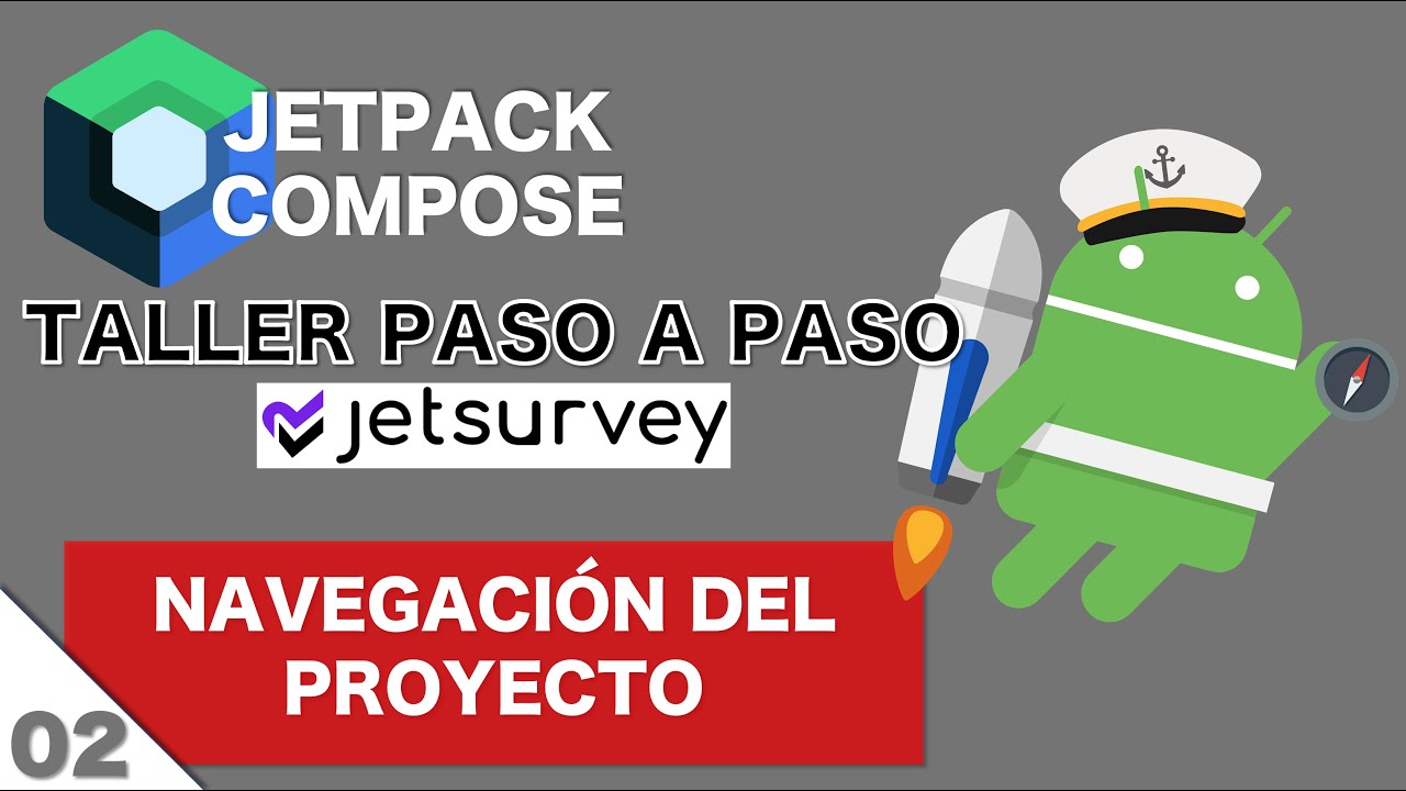 Jetpack Compose - Jetsurvey - Navegación del Proyecto - YouTube