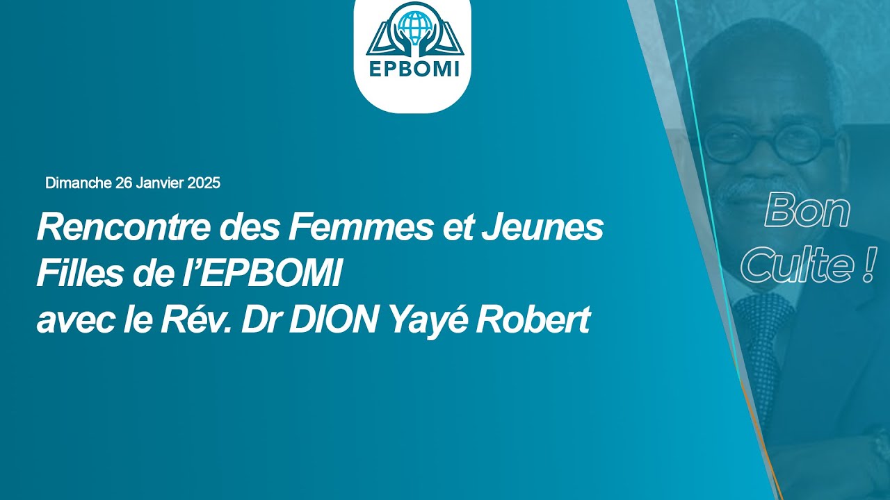Rencontre des Femmes et Jeunes Filles de l'EPBOMI - Dimanche 26 Janvier ...