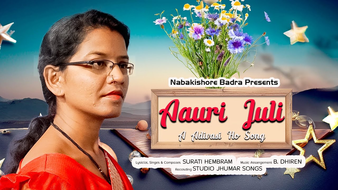 Aauri Juli l New Ho Munda Song (2024)l Nabasmruti Production Lyrics ...