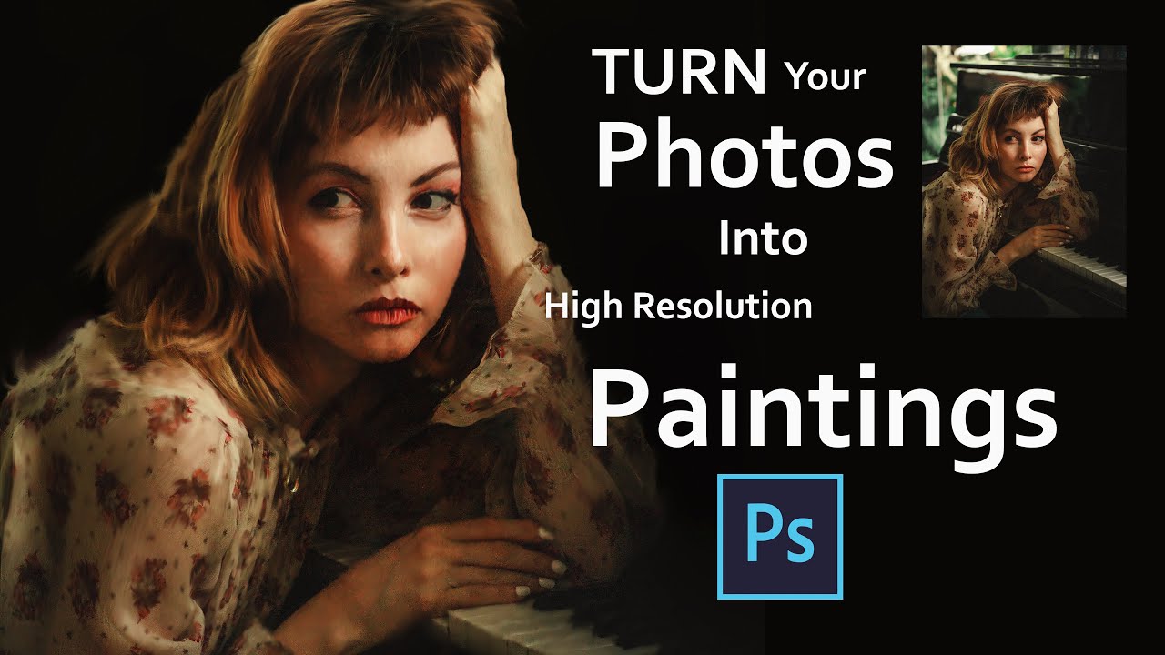 Turn Photos Into Amazing High Resolution Paintings in Photoshop 2021 ...