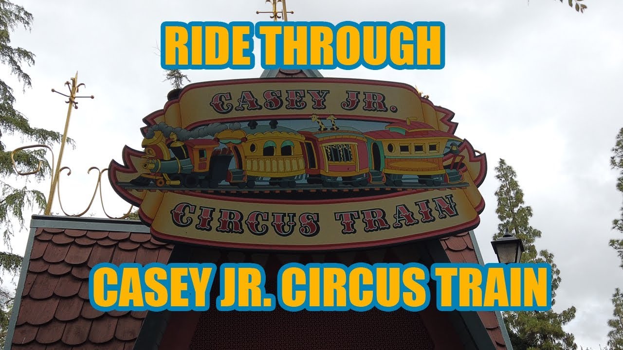 Casey Jr Circus Train Full Ride 4k - Disneyland - Anaheim California ...