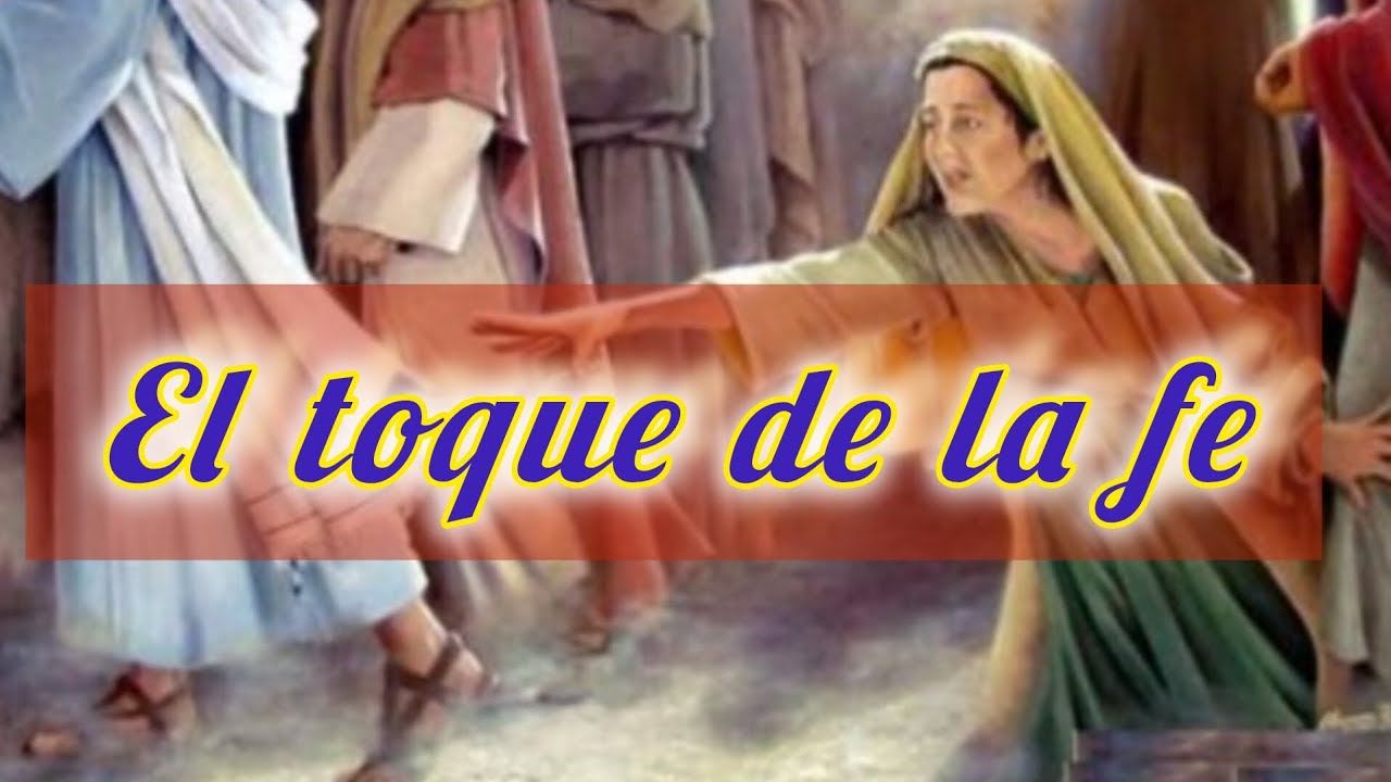 El Toque de la fe| ¿Te has acercado a Dios por los motivos correctos ...
