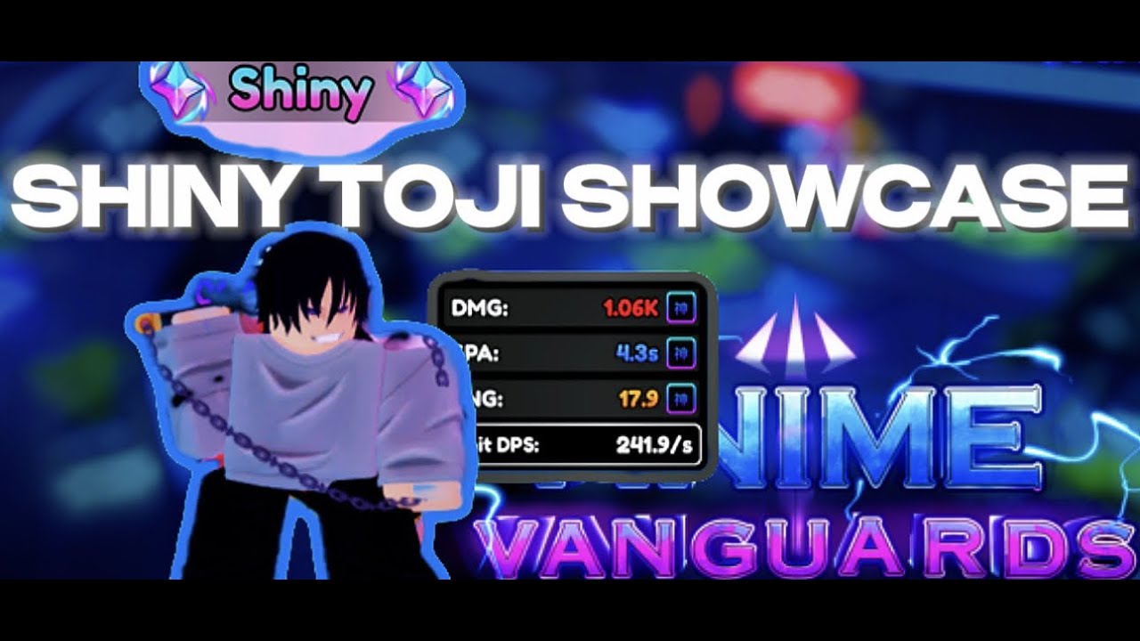 Shiny Toji Showcase Anime Vanguards (OP) - YouTube