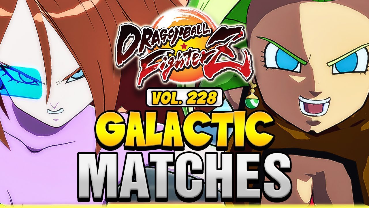 DBFZ 💥 GALACTIC MATCHES Vol. 228 💥 Dragon Ball FighterZ | UncleBardock ...