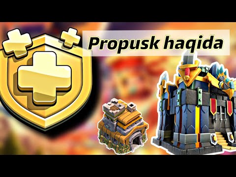 Clash of Clans -  Propusk haqida malumotlar