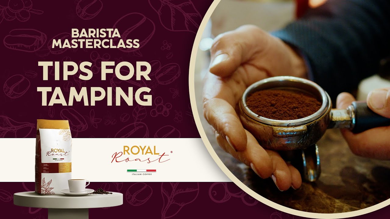 Top Tips for Tamping with our Royal Roast Barista Masterclass - YouTube