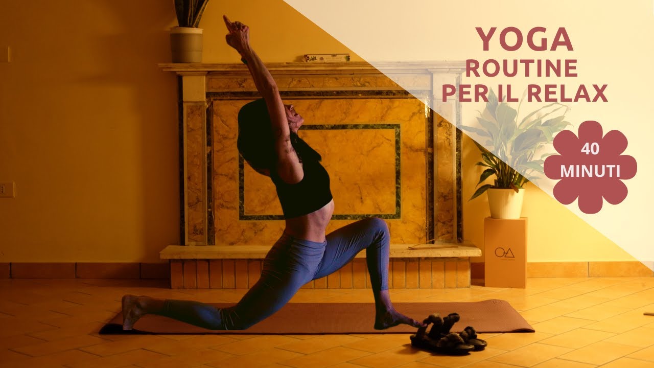 YOGA - Routine Per Il Relax - SLOW FLOW - YouTube