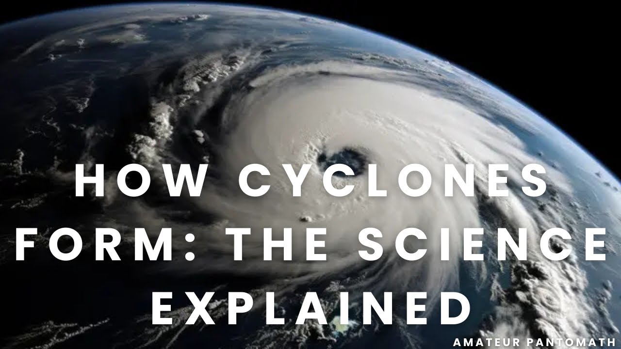 How Cyclones Form_The Science Explained | Documentary | #science #facts ...