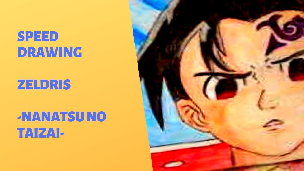 Speed drawing - Zeldris (Nanatsu no taizai) - YouTube