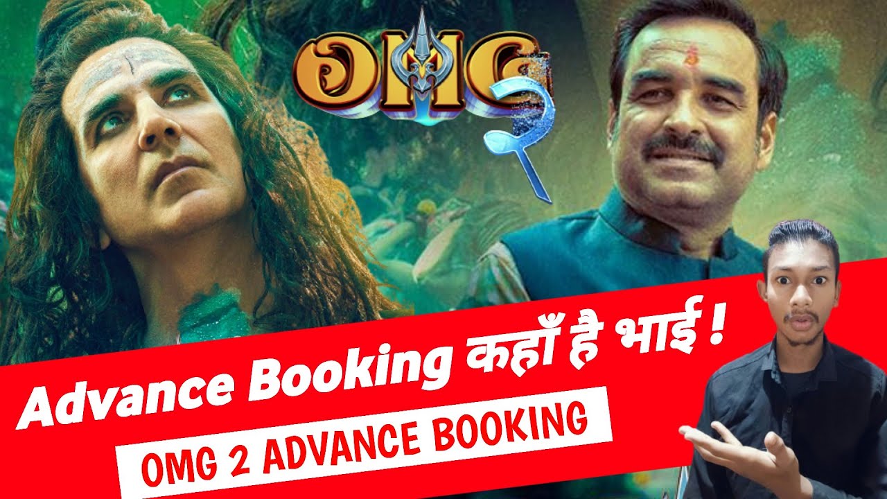 OMG 2 Advance Booking Collection | OMG 2 Official Advance Booking | OMG ...