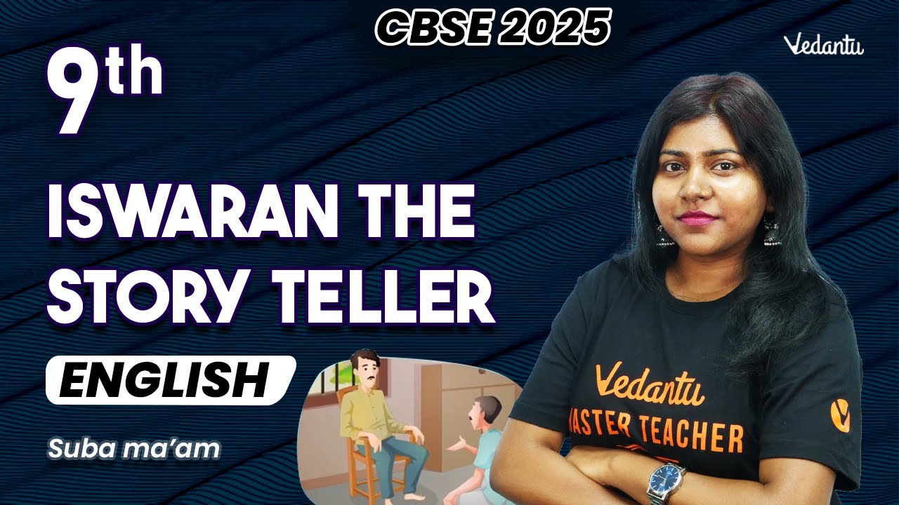 Iswaran The Story Teller | Class 9 English | CBSE 2025 | Sandra Ma'am ...
