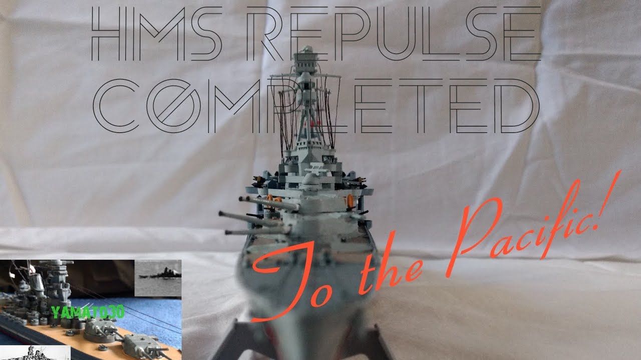 HMS Repulse 1/600 completed (part 2) - YouTube