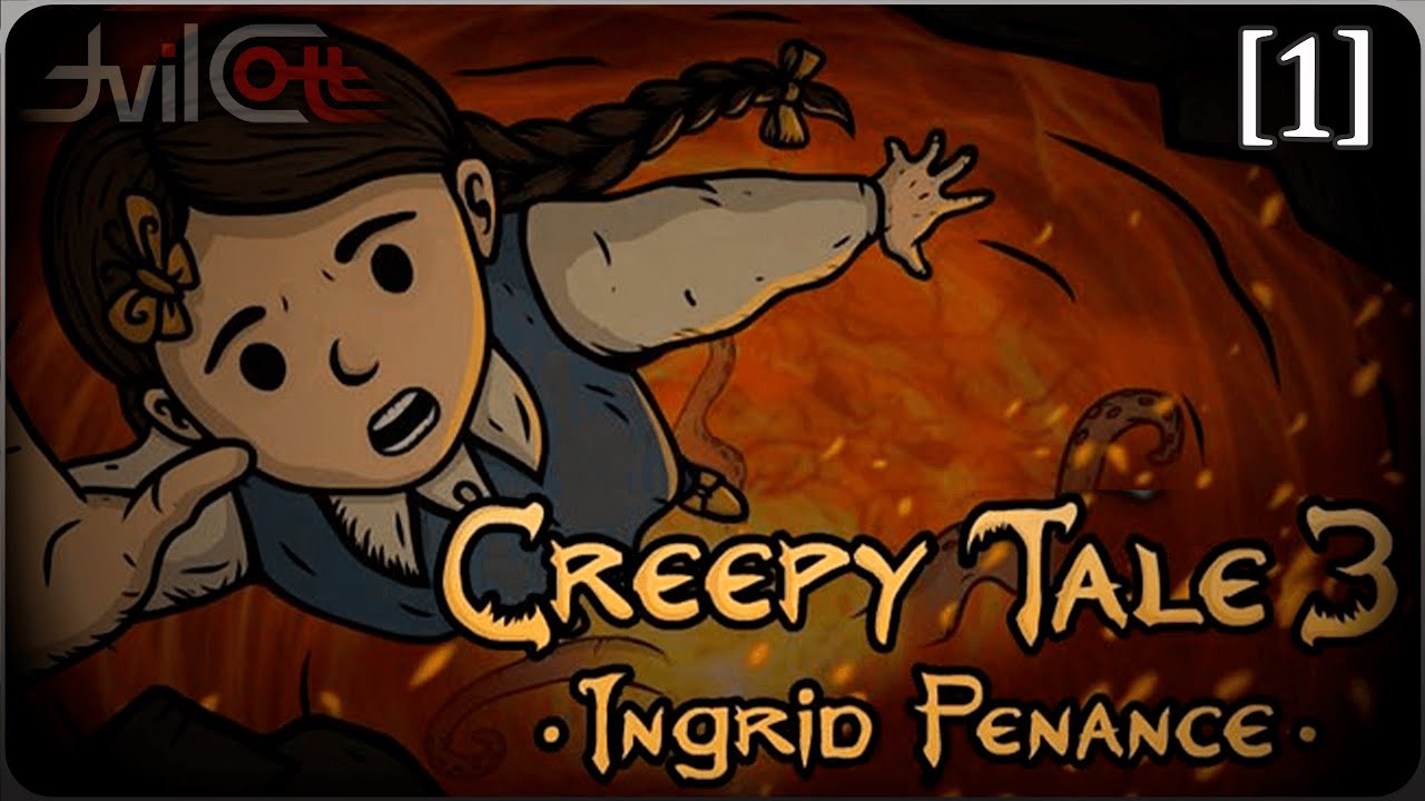 Creepy Tale 3: Ingrid Penance Прохождение 1 - YouTube