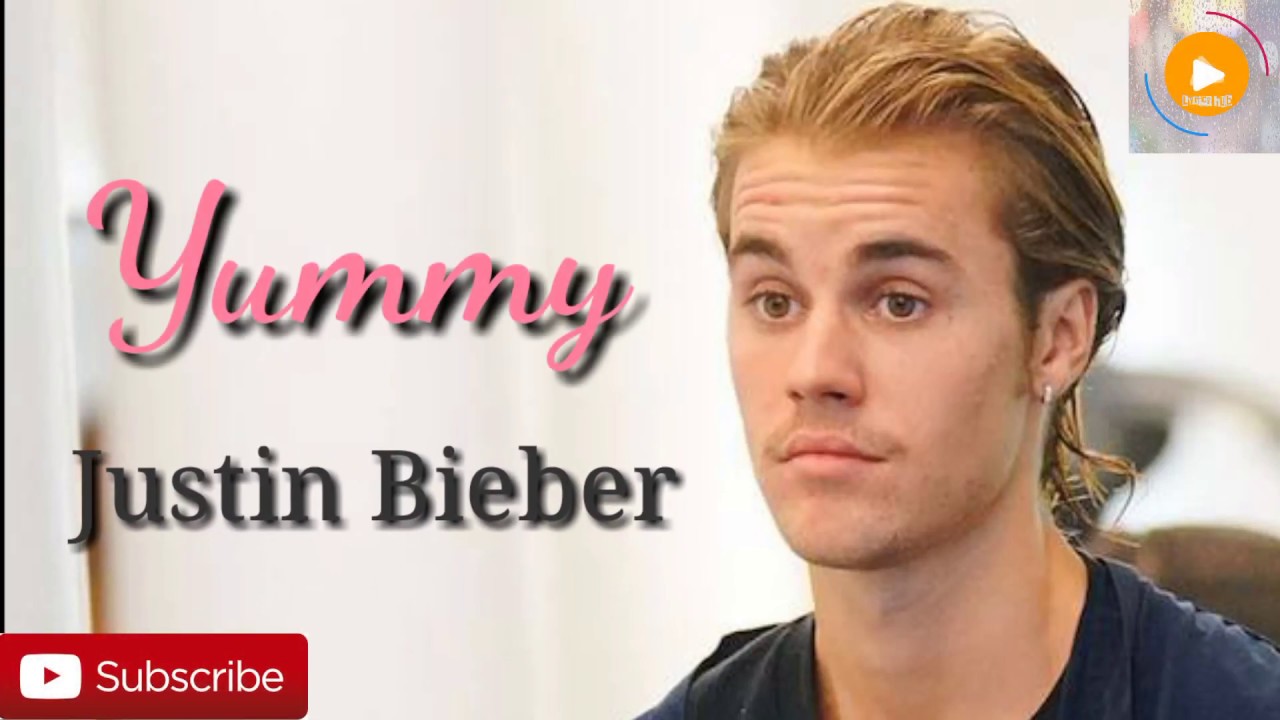 Yummy by Justin Bieber (Lyrical Video) - Lyrics Hub - YouTube