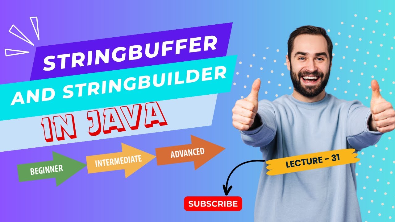 StringBuffer and StringBuilder in Java - Lecture 31 | java course | beginner level-advanced ...