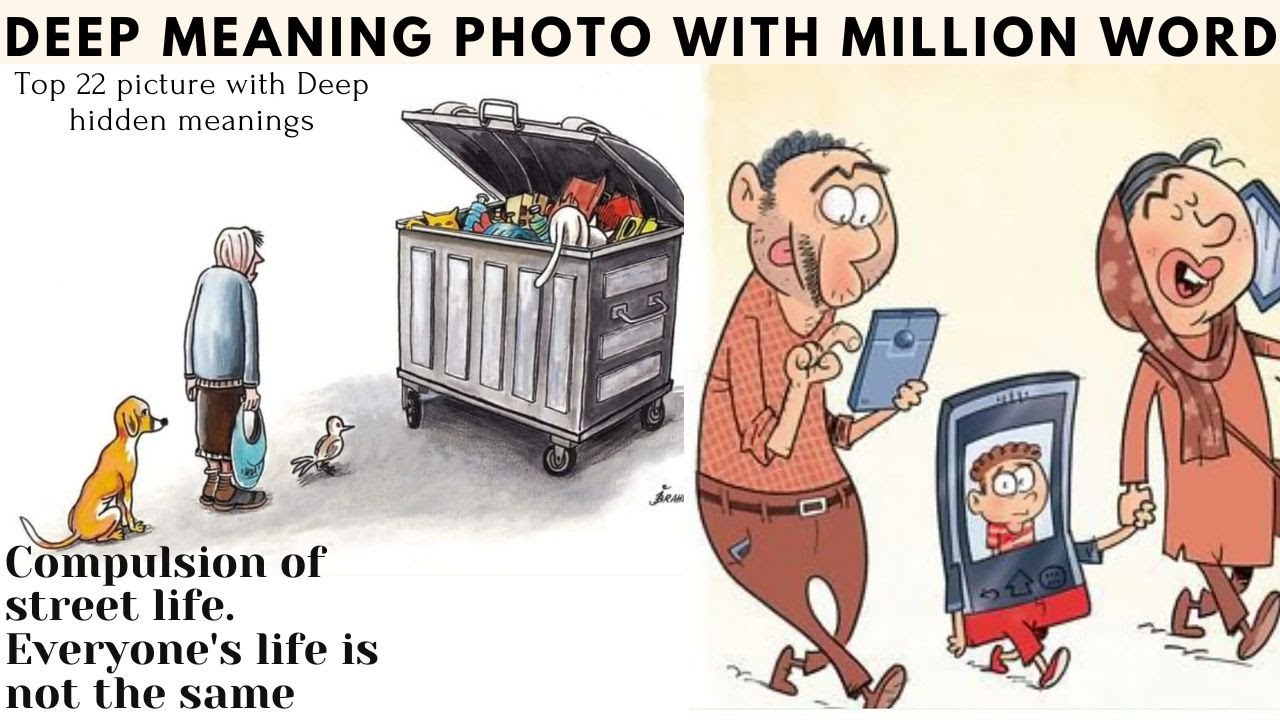 Top 22 picture with Deep hidden meanings| meaningful photos with deep ...