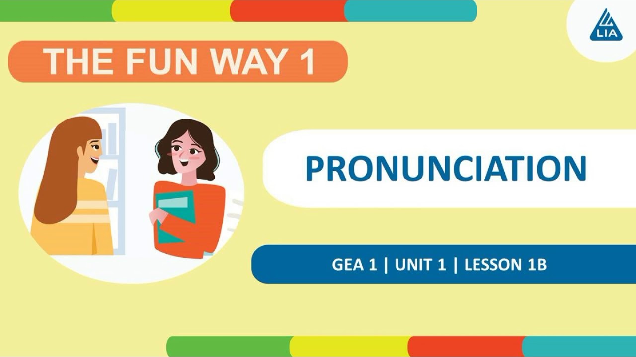 GEA 1 U1 Pronunciation - YouTube