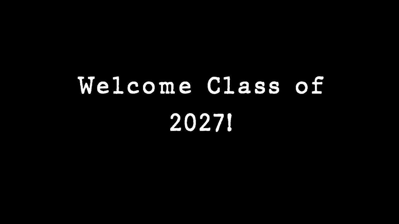 Future Freshmen Night- Welcome Class of 2027! - YouTube