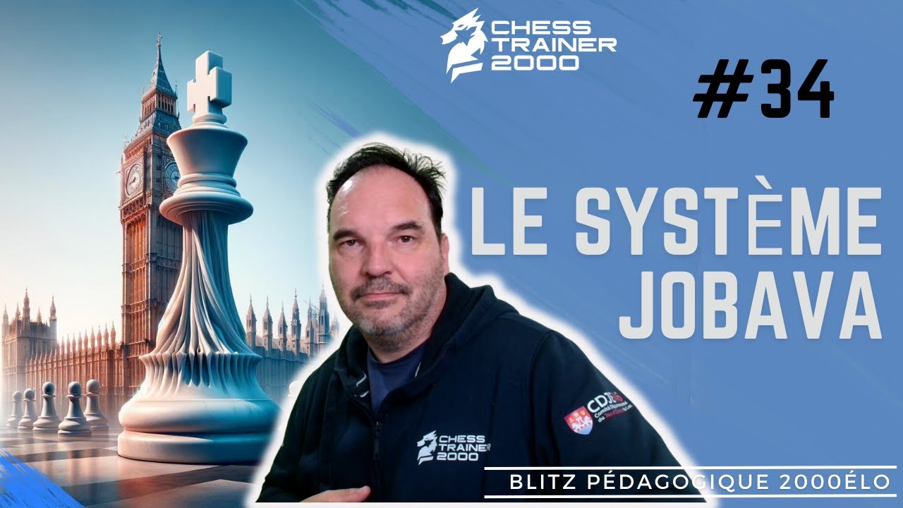 Blitz Pédagogique #34 : Dominez avec le Système Jobava - Guide Ultime ...