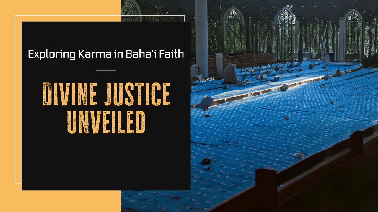 "Understanding Karma vs. Divine Justice 🌱⚖️ | Bahá’í Perspective ...
