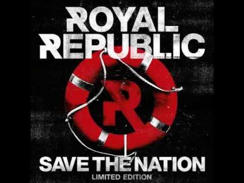 Royal Republic - Save The Nation Deluxe Version Full Album - YouTube