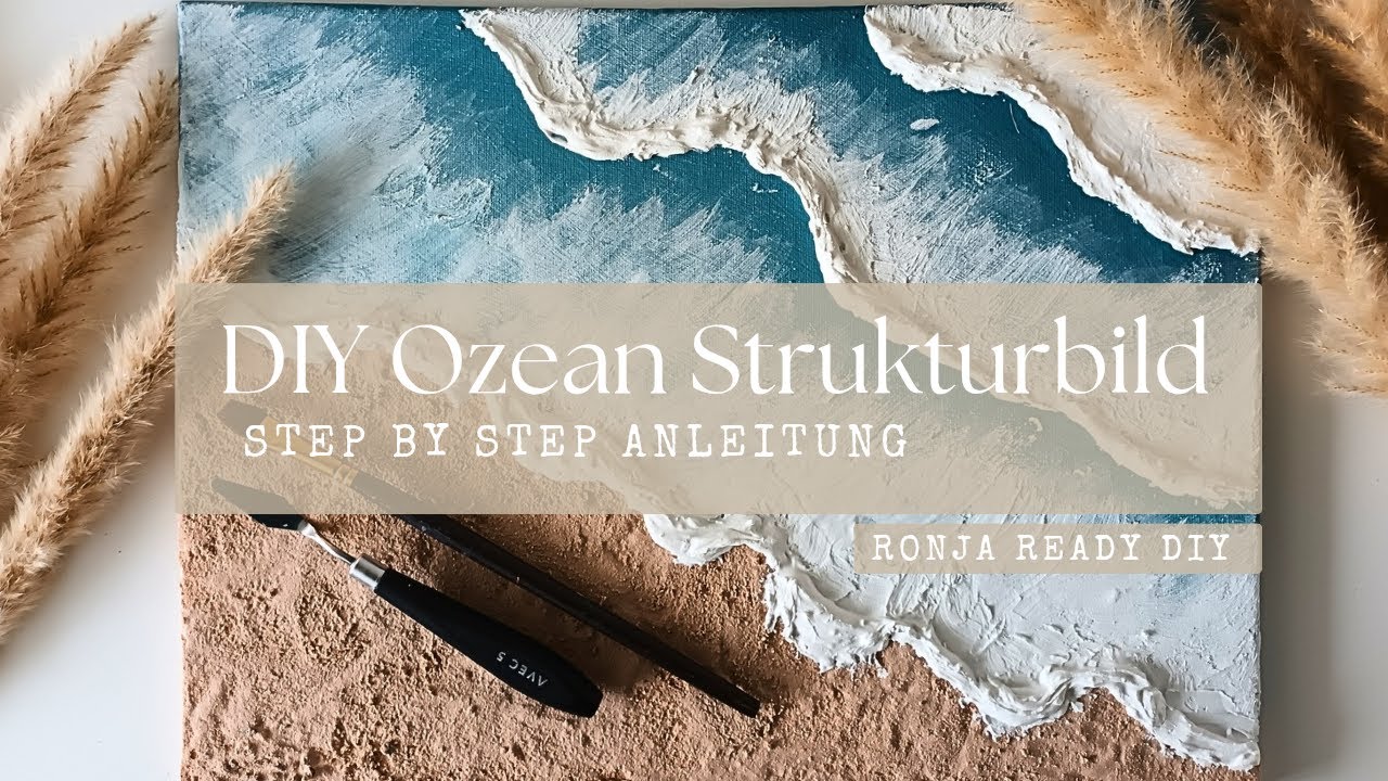 DIY Ozean Wellen Strukturbild malen mit Sand und Acrylfarbe | Ronja ...