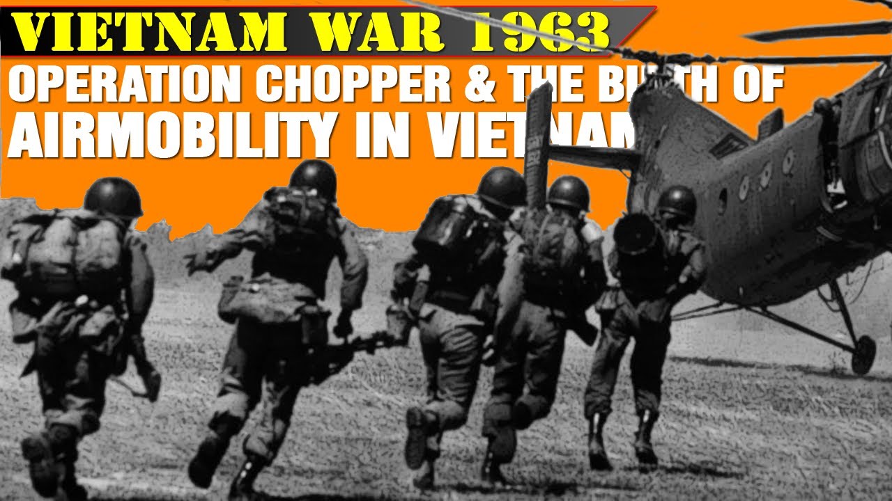 Vietnam War 1961 : Operation Chopper : A new era of airmobility - YouTube