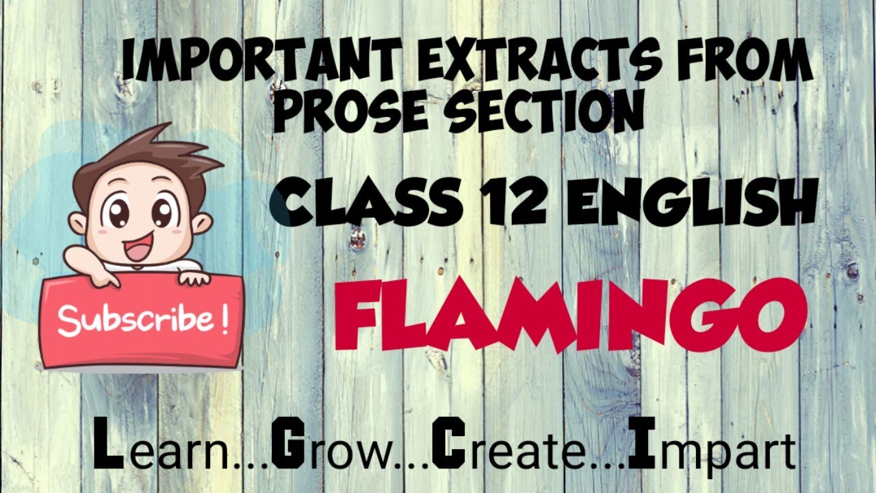 IMPORTANT EXTRACTS CLASS 12 | PROSE SECTION PART 1 | FLAMINGO CLASS 12 ...