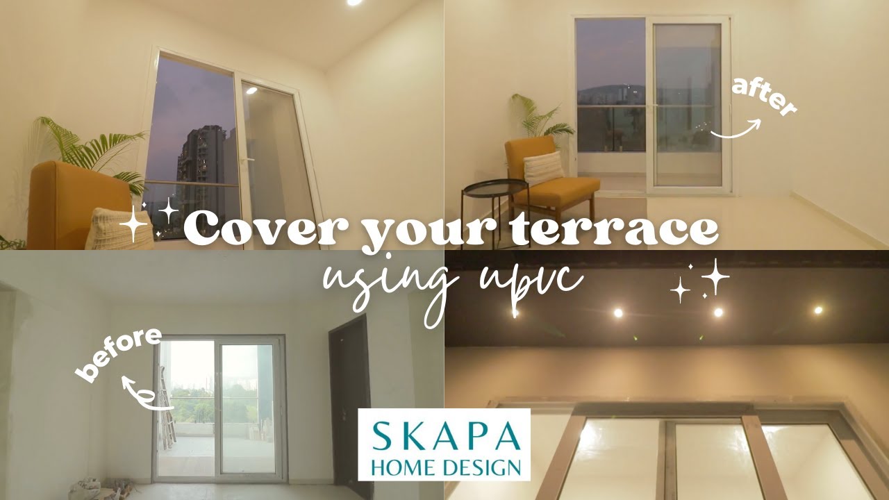 Cover Your Terrace and Make it Usable using UPVC | Terrace ...