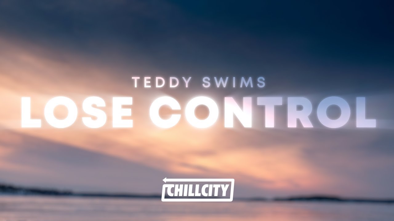 Teddy Swims - Lose Control (Lyrics) - YouTube