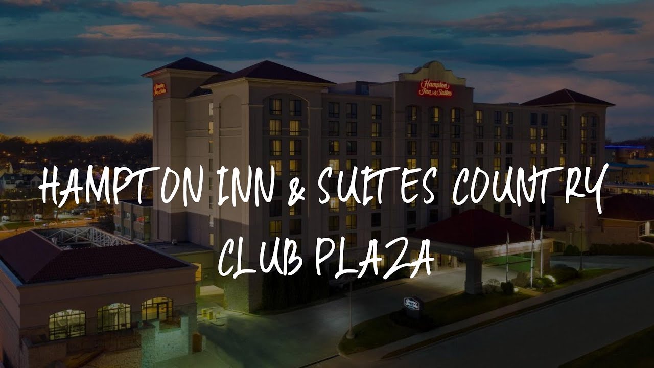 Hampton Inn & Suites Country Club Plaza Review - Kansas City , United ...