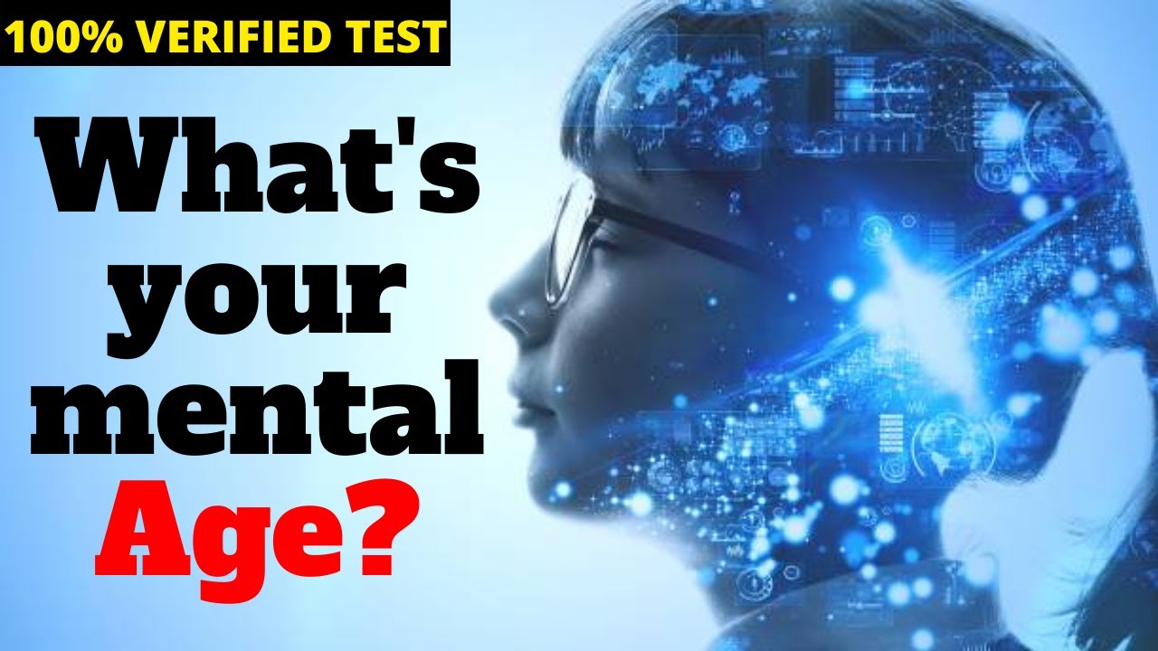WHAT IS YOUR MENTAL AGE? [ 1OO% VERIFIED TEST ] | PERSONALITY TEST ...