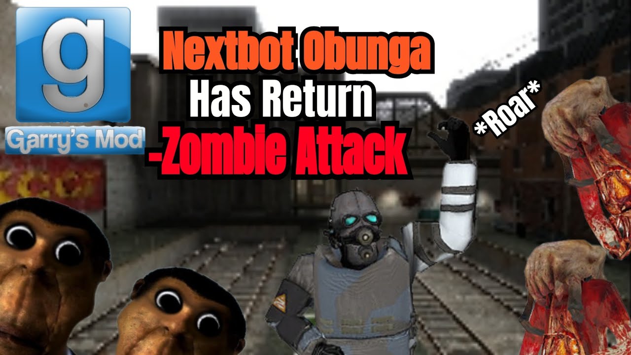 Gmod Sandbox Nextbot Obunga Has Return - Zombie Attack! Gmod Sandbox 2023 - YouTube
