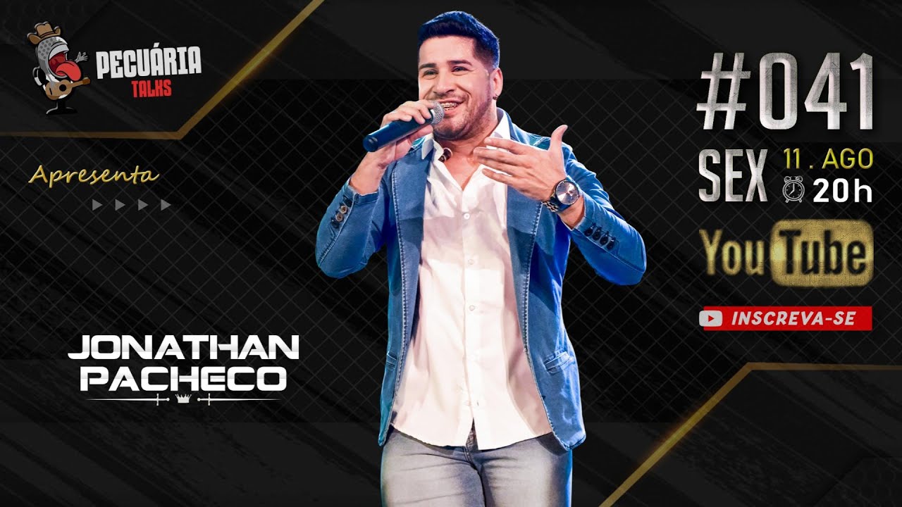 JONATHAN PACHECO – Pecuária Talks #041 - YouTube
