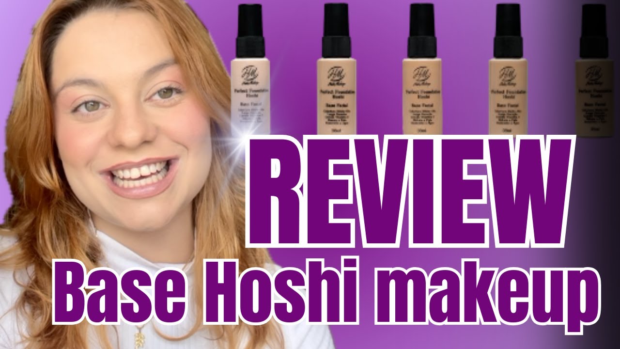 RESENHA BASE HOSHI MAKEUP - BASE HOSHI VALE A PENA? - YouTube